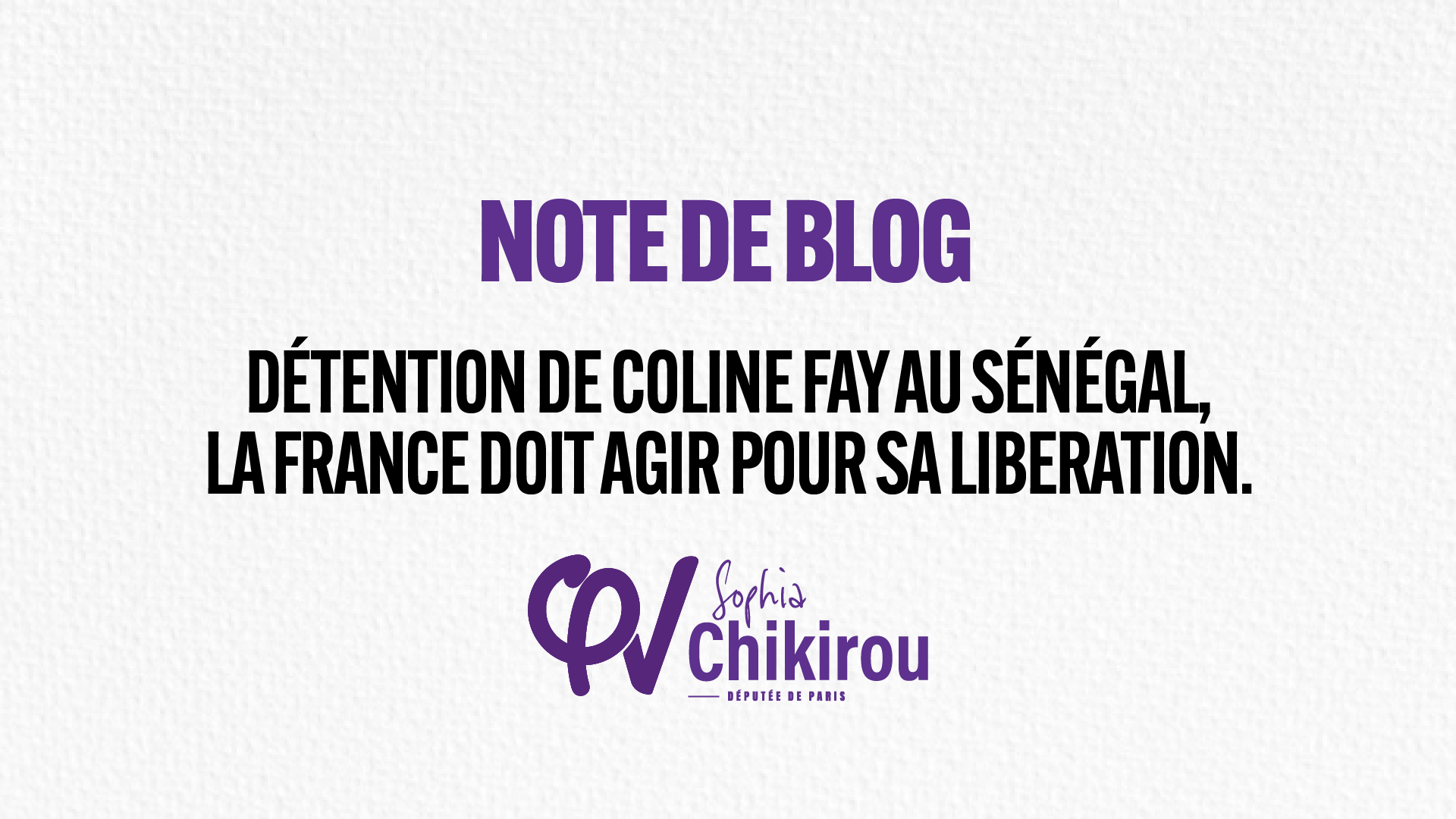 Détention de Coline Fay au Sénégal, la France doit agir pour sa ...
